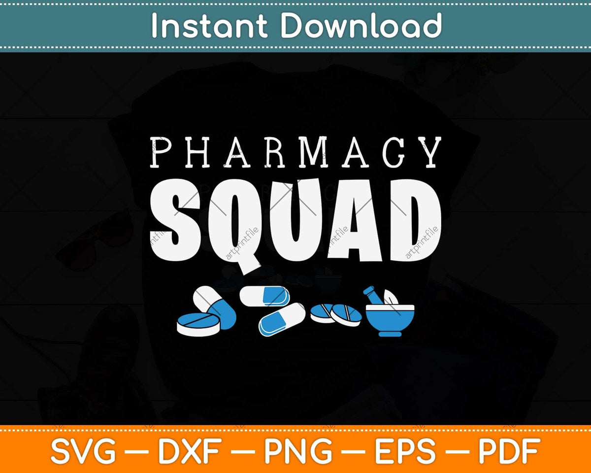 Pharmacy Squad Pharmacist Crew And Drug Dealer Svg Cutting File ...