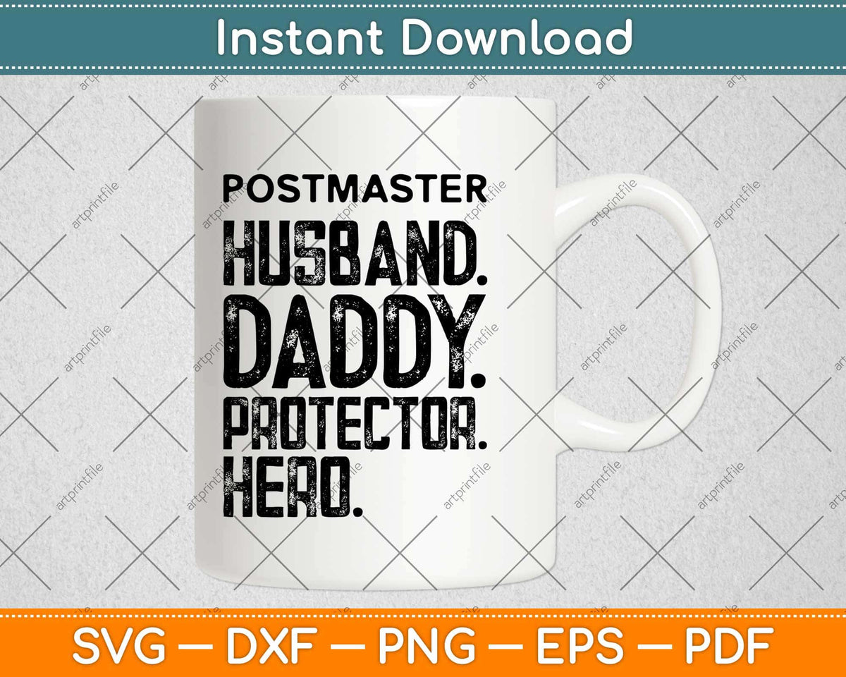 Postmaster Husband Daddy Protector Hero Svg Png Dxf Cutting File ...