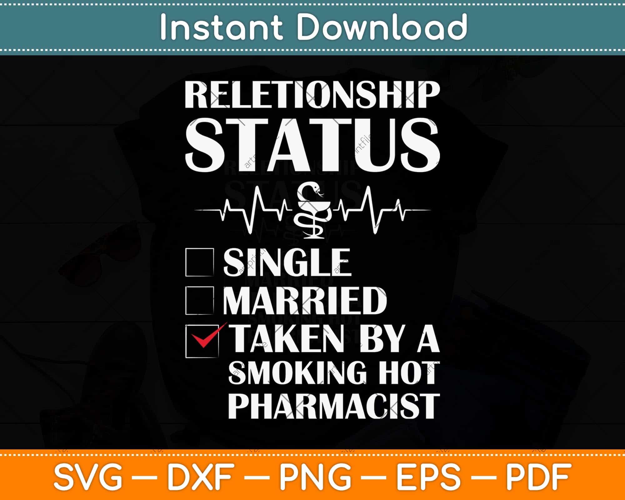 Relationship Status Pharmacist Svg Cutting File – artprintfile