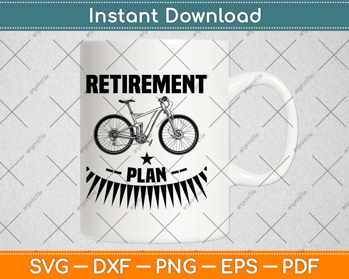 Retirement Plan Svg Png Dxf Digital Cutting File Instant Download ...