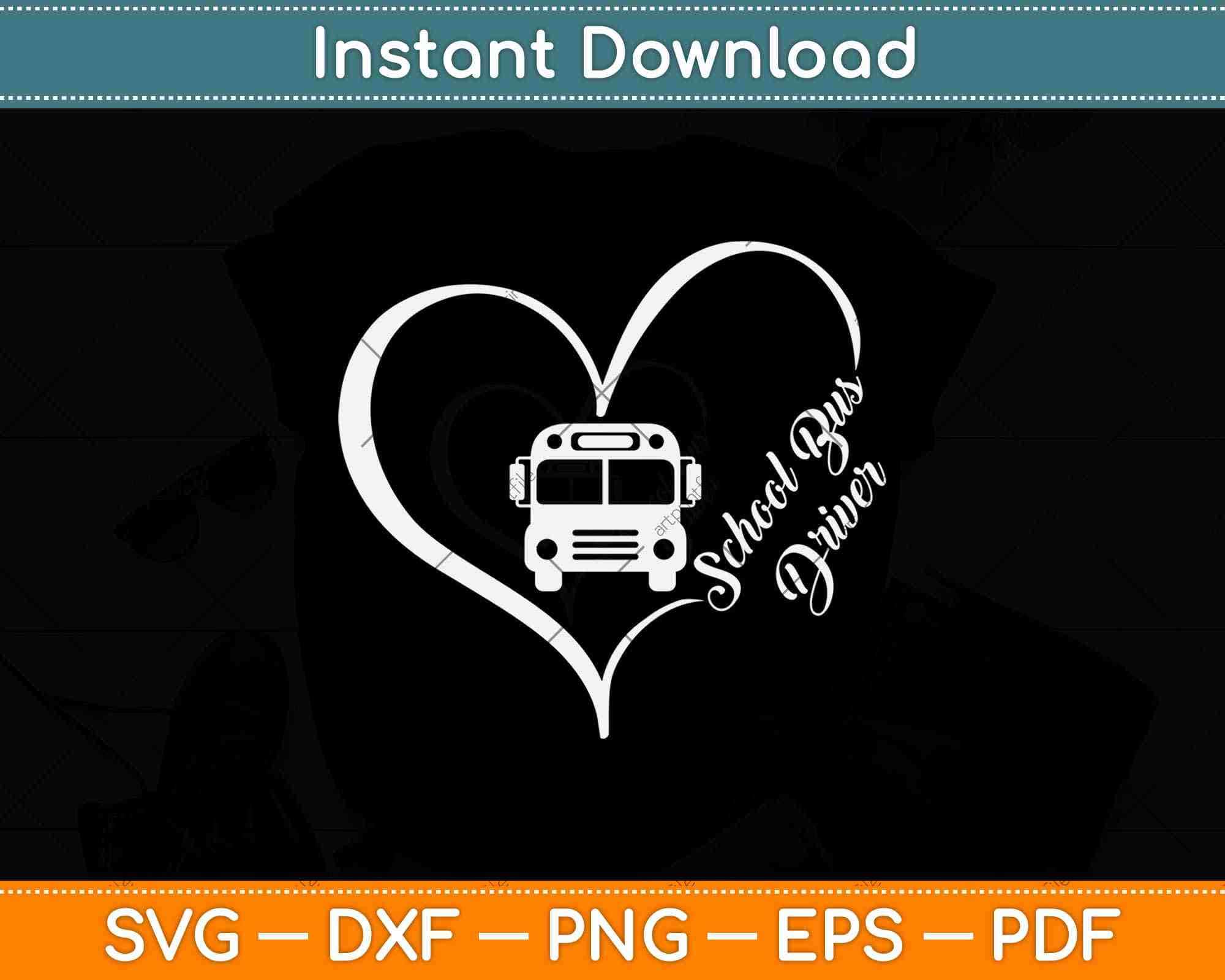 School Bus Driver Cute Heart Bus Funny Driver Svg Png Dxf Cutting File ...