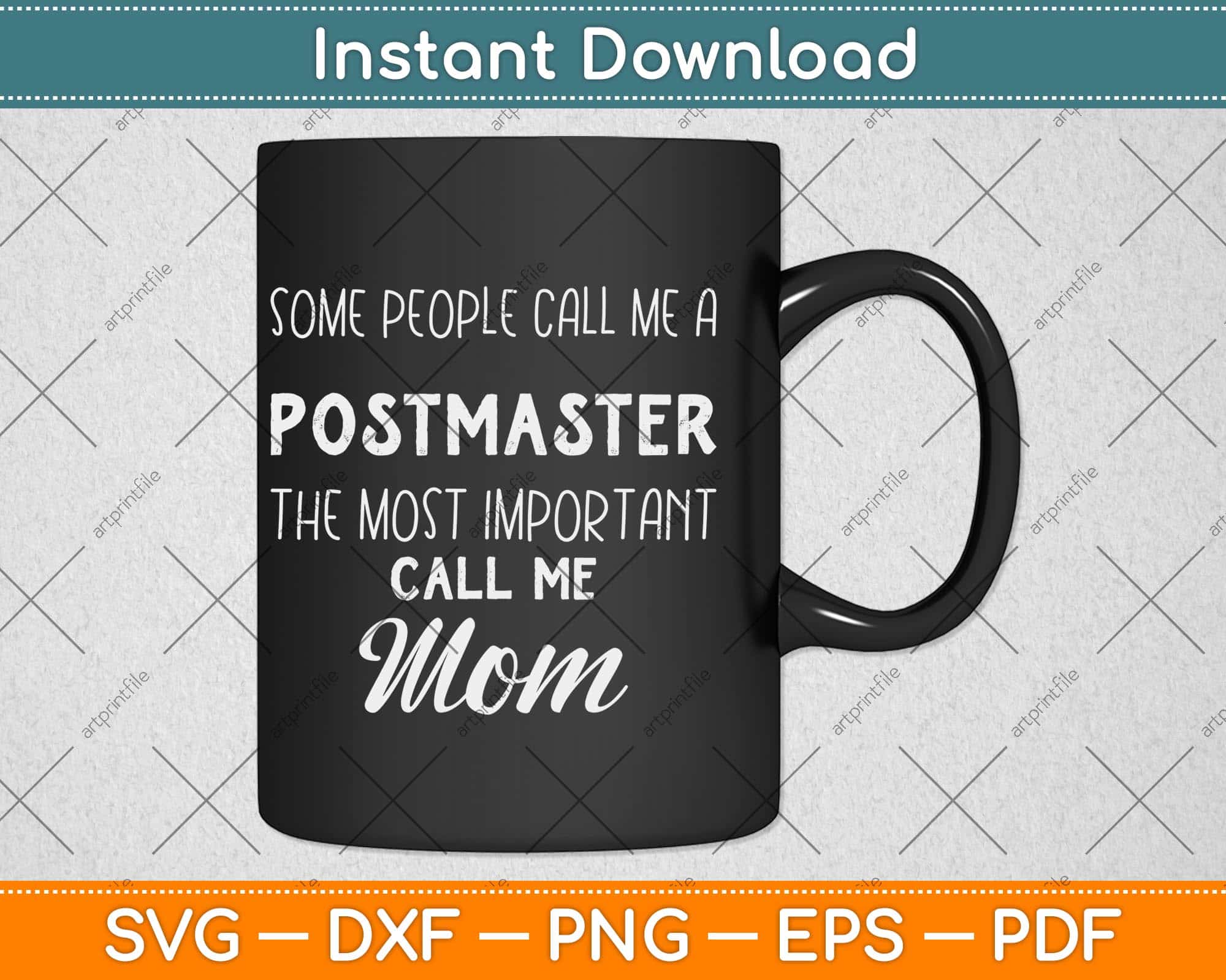 Some People Call Me Postmaster The Most Important Call Me Mom Svg ...