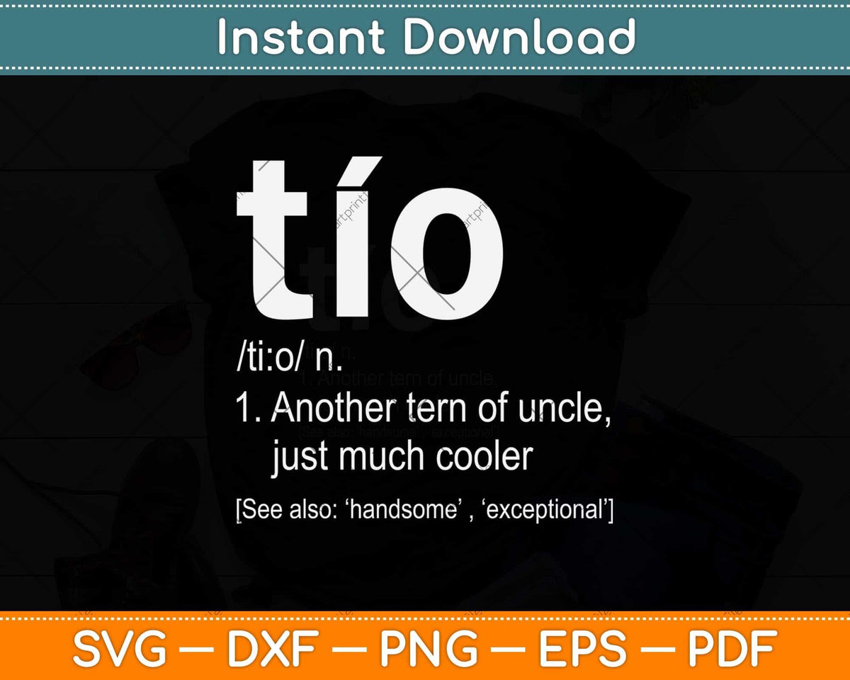 Spanish Uncle Tio Definition Fathers Day DAD Svg Cutting File ...