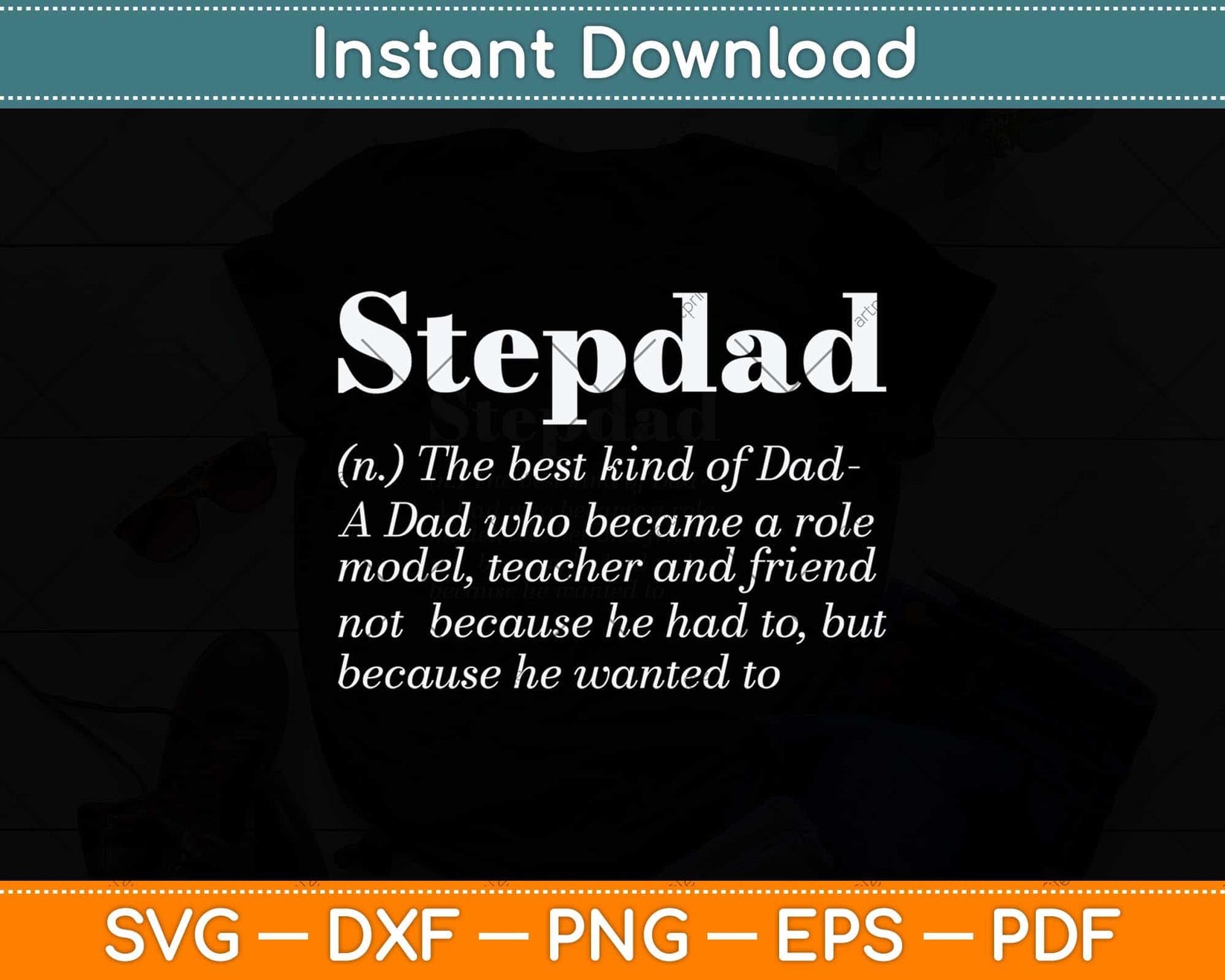 Stepdad Definition Stepfather Fathers Day Svg Cutting File – artprintfile