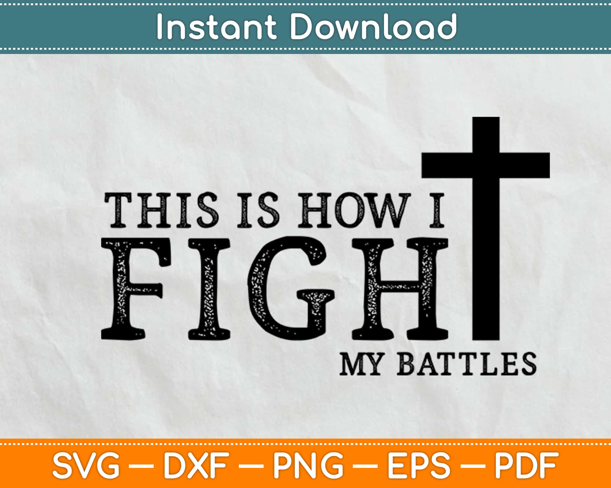This Is How I Fight My Battles Svg Png Design Cutting File Instant ...