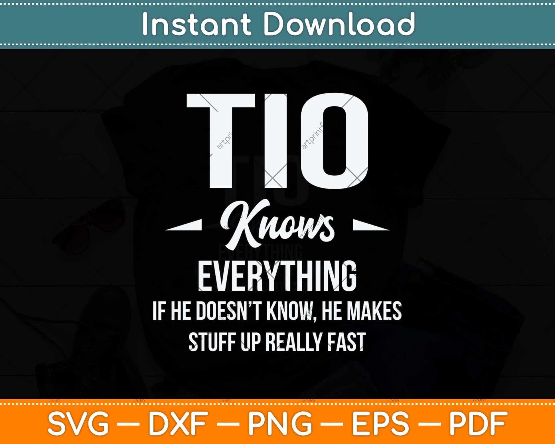Tio Knows Everything Cool Fathers Day Tio Svg Png Dxf Cutting File ...