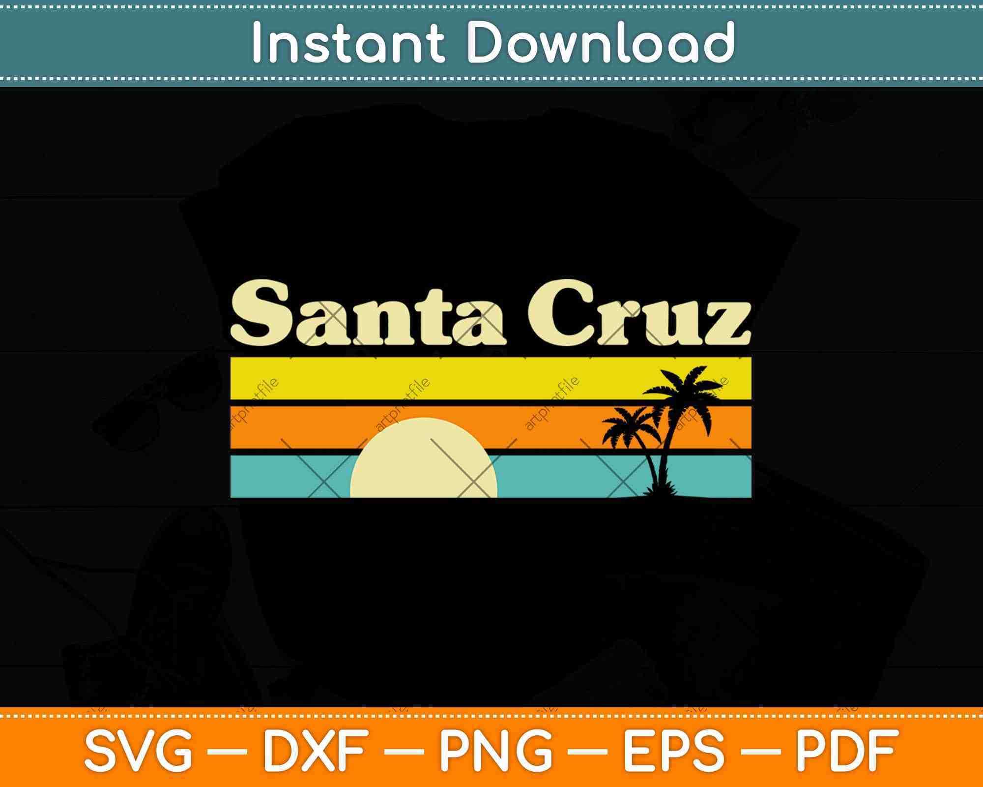 Vintage Retro Sunset Santa Cruz Svg Png Dxf Cutting File – artprintfile