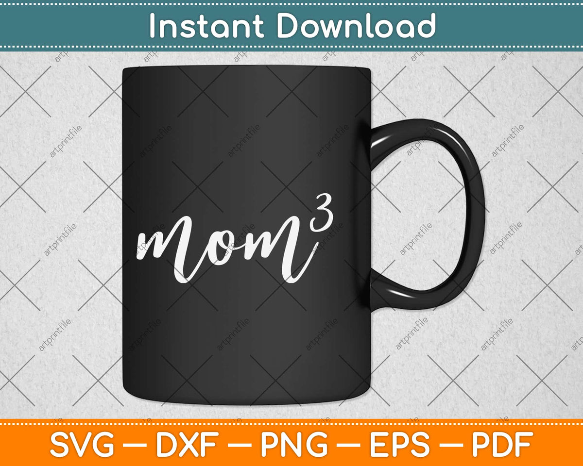 Women's Mom 3 Mom Cubed Mothers Day Free svg Png Dxf Digital Cutting ...